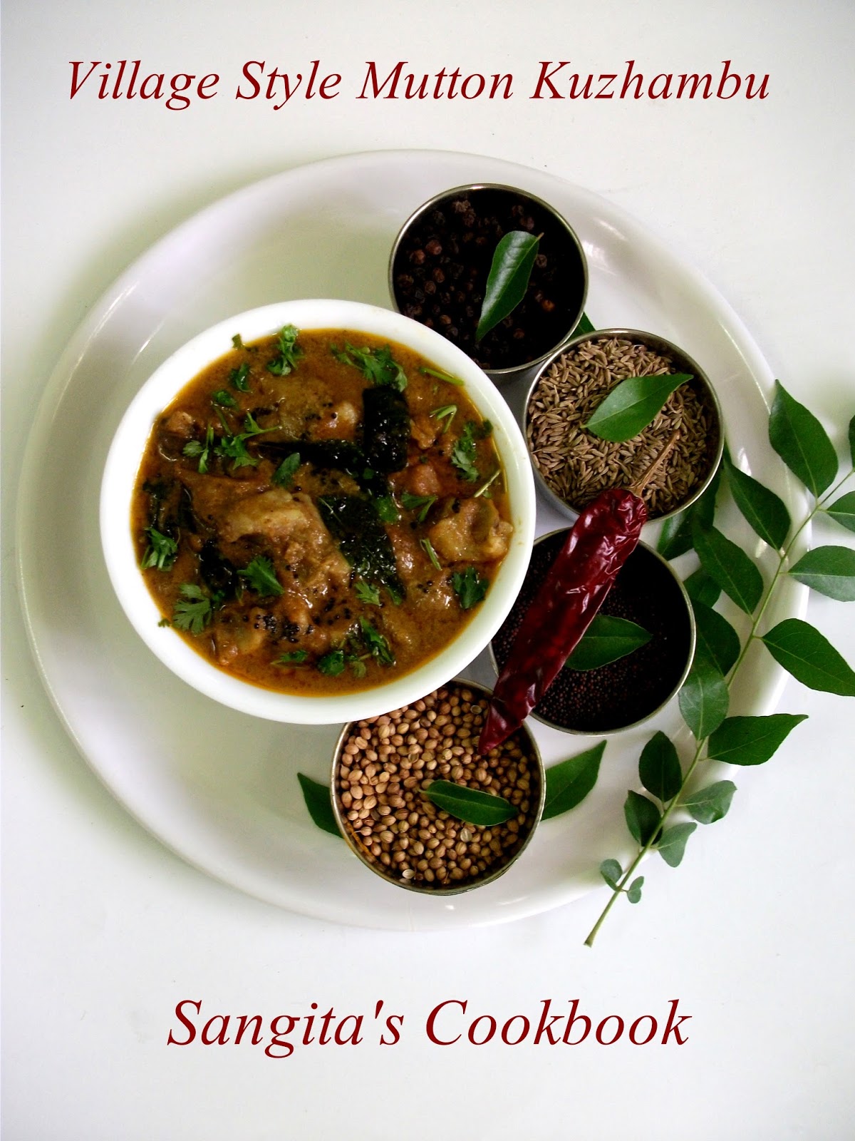 Sangita's Cookbook: Mutton Kuzhambu and Mutton Fry - Village Style