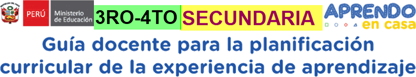 GUIA DOCENTE 3RO 4TO SECUNDARIA EXPERIENCIA APRENDO EN CASA TERCER CUARTO GRADO APRENDIZAJE ...