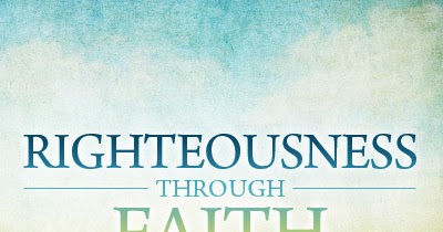 Lynn Lacher : Righteousness Through Faith