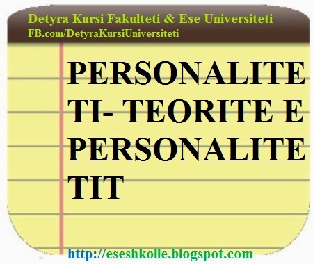 Detyra Kursi Te Gatshme Me Porosi: PERSONALITETI- TEORITE E ...
