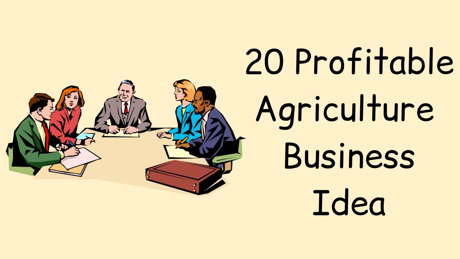 20 Profitable Agricultural Business Ideas To Start Your Own Business 20-profitable-agricultural-business-ideas-to-start-your-own-business