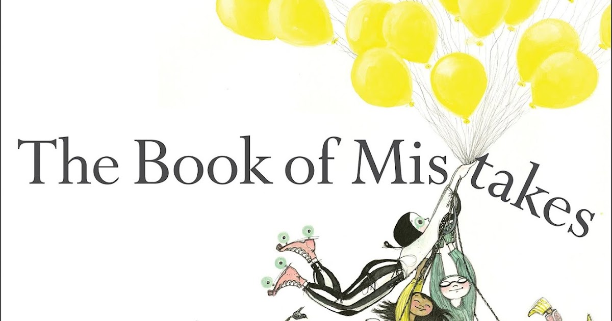 Awfully Big Reviews Big Archive: The Book of Mistakes, by Corinna ...