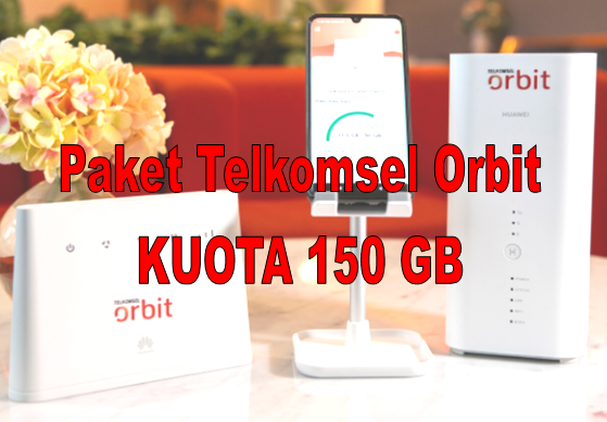 Paket TELKOMSEL ORBIT, Kuota 150 GB Internet CEPAT - Warga Negara Indonesia