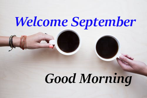 Top 10 Good Morning Welcome September Images greeting Pictures,Photos ...