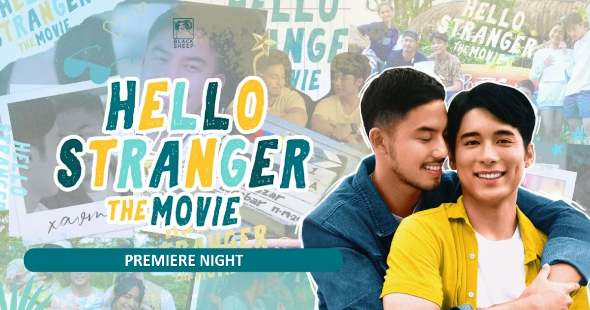 Hello Stranger The Movie, Worth It! - KUMAGCOW.COM
