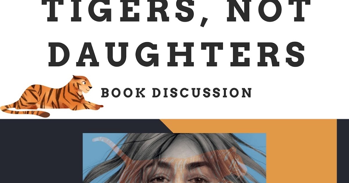 Tigers, Not Daughters // Pages 137 - 207 Discussion — She's Got Books ...