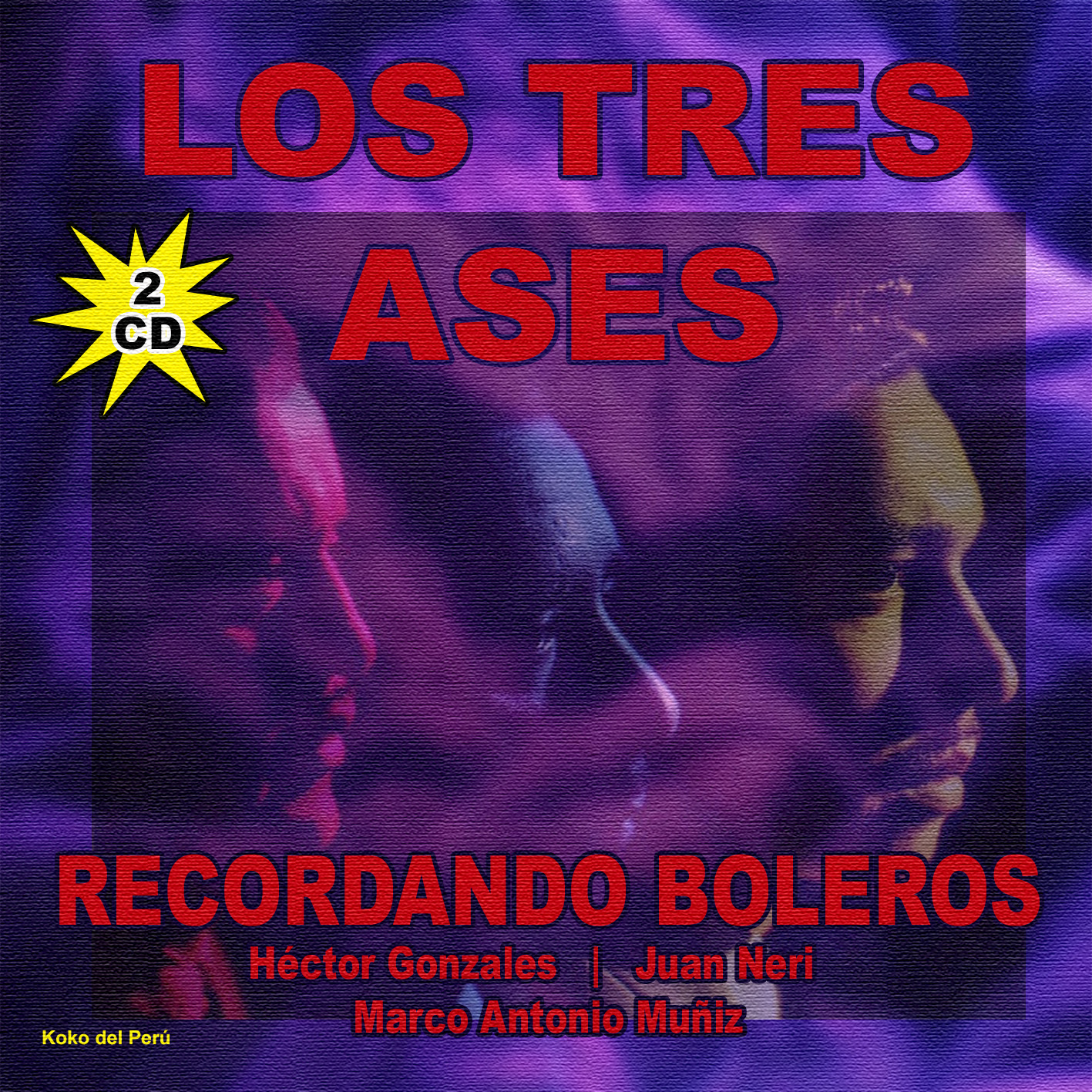 TRIO LOS PANCHOS Y SUS INVITADOS: LOS TRES ASES - RECORDANDO BOLEROS ...