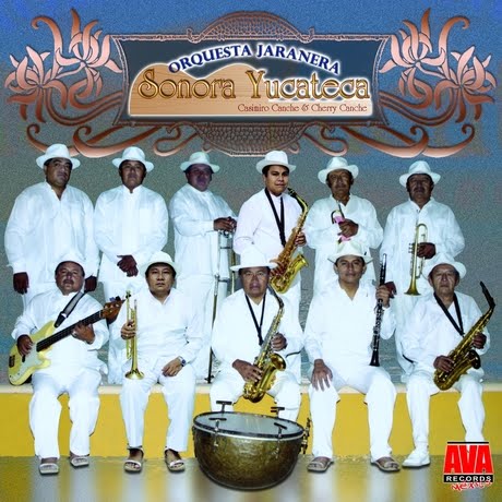 MUSICA FOLCKLORICA MEXICANA: ORQUESTA JARANERA SONORA YUCATECA