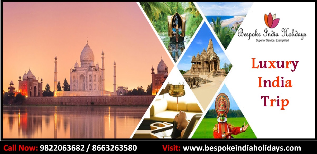 Luxury India Trip:Experience Timeless Beauty and Mesmerizing Cultures