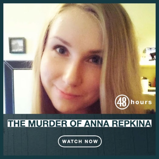 Roscoe Pond: 48 HOURS episode THE MURDER OF ANNA REPKINA hits 2.55 TV ...