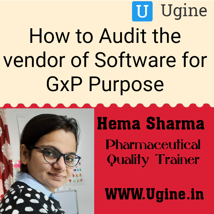 How to Audit the vendor of Software for Gxp Purpose
