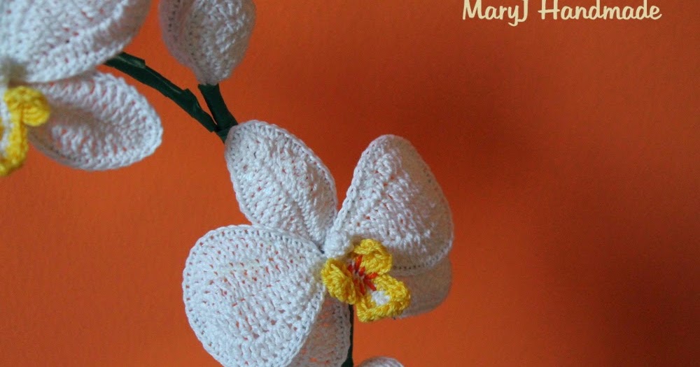 MaryJ Handmade: Orchidea all'uncinetto | How to crochet an orchid