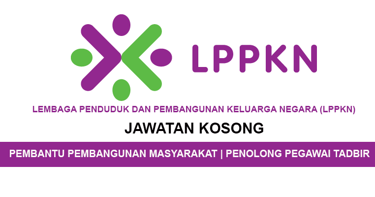 Kekosongan Jawatan di Lembaga Penduduk Dan Pembangunan Keluarga Negara ...