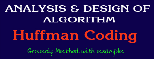 Huffman Coding Greedy Method Ada Online Free Education In India Vrakshacademy
