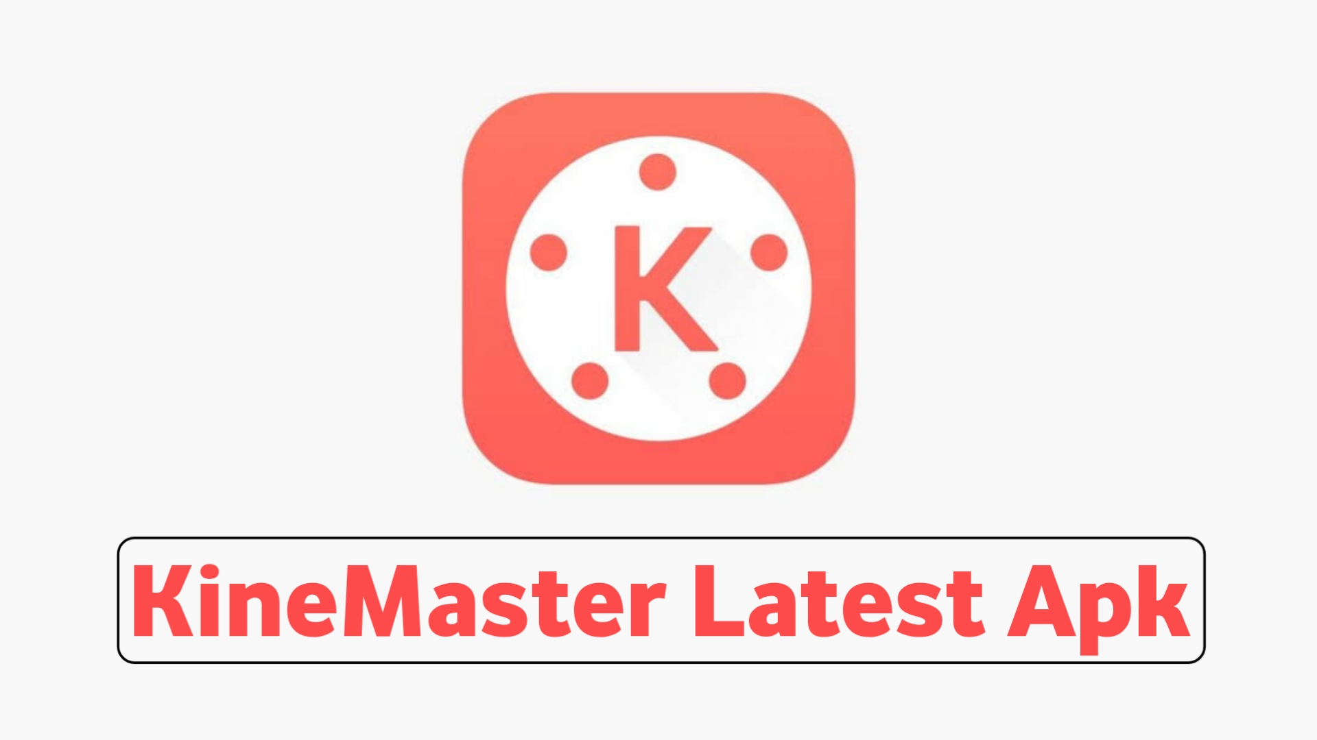 KineMaster Latest Apps - KineMaster Latest Apk