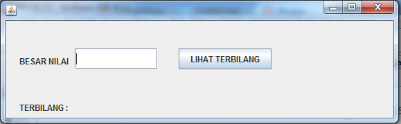 Program Java Netbeans Membuat Text Terbilang Pada Angka Java Gui