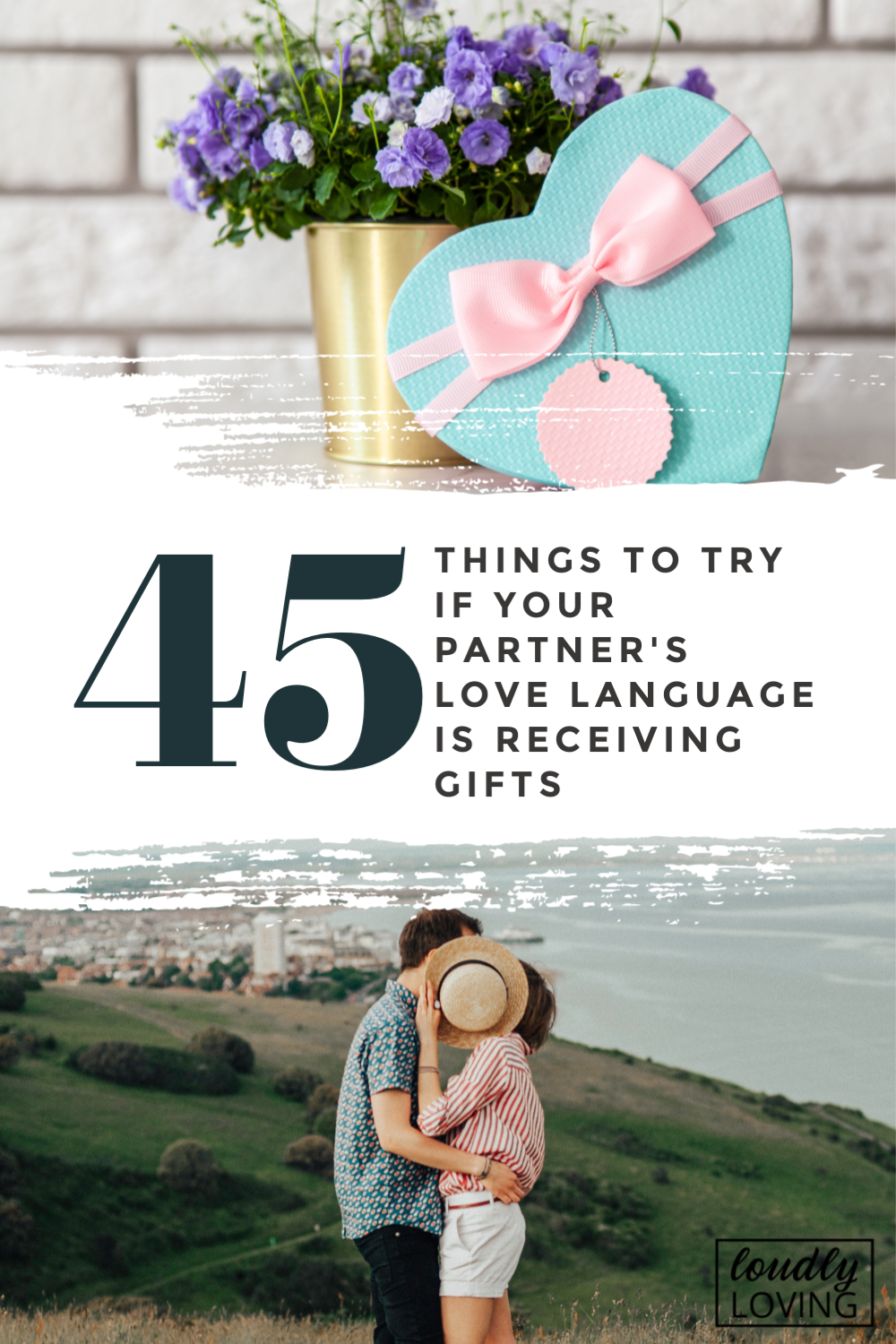 Loudly Loving: 45 Things To Try If Your Partner's Love Language Is ...