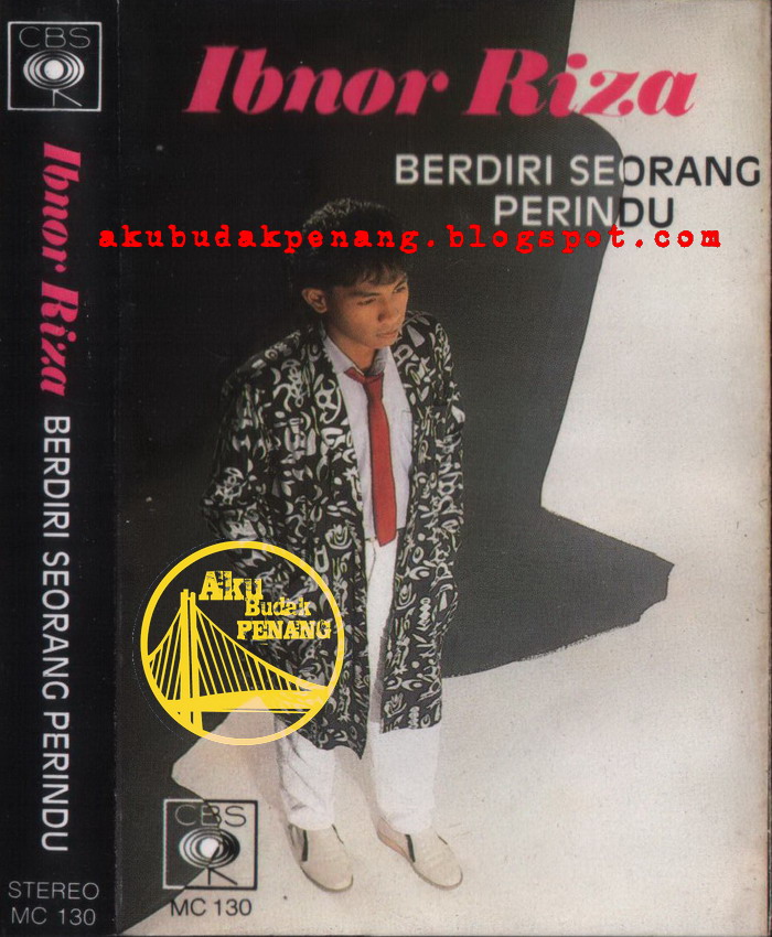 Ibnor Riza - Berdiri Seorang Perindu [1988] | Arkib Budak Penang ...