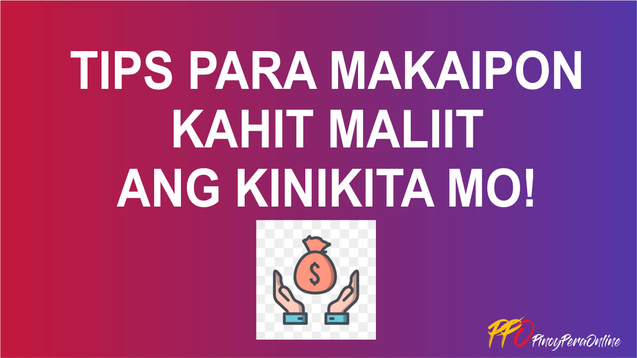 TIPS PARA MAKAIPON KAHIT MALIIT ANG KINIKITA MO! | Pinoy Pera Online