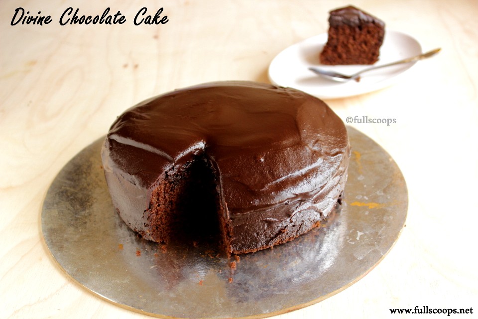 Divine Chocolate Cake ~ Full Scoops - A food blog with easy,simple ...
