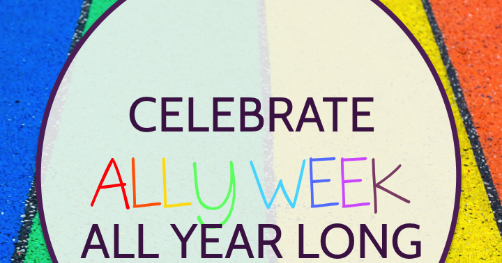 Celebrate Ally Week: 4 Ways to Show your Support all Year - Spark ...