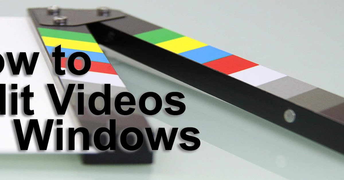 Edit Videos on Windows Computers Easily | Do More With Software
