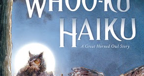 The Ladybug Reads...: Review - Whoo-Ku Haiku: A Great Horned Owl Story