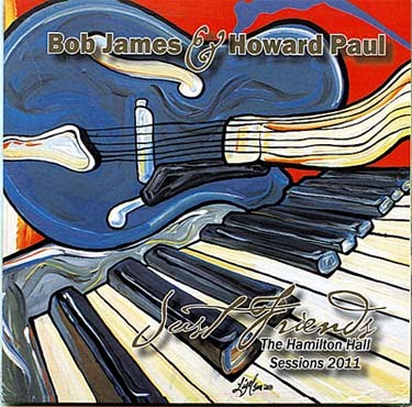 SOUND INSIGHTS: Bob James & Howard Paul “Just Friends: The Hamilton ...