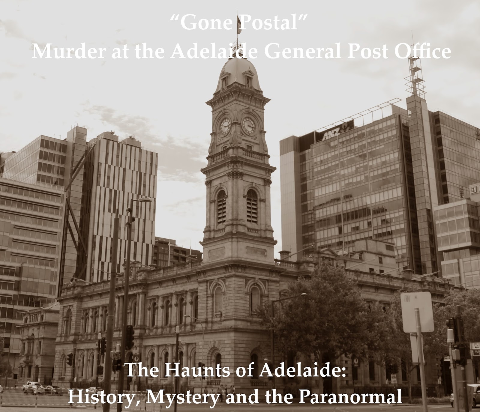 The Haunts Of Adelaide: History, Mystery and the Paranormal: “Gone ...