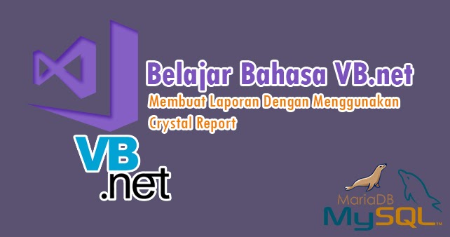 Membuat Laporan Dengan Crystal Report pada VB.net