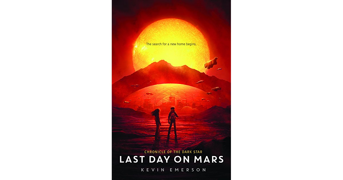Have Book, Will Travel: Last Day on Mars (the book), by Kevin Emerson