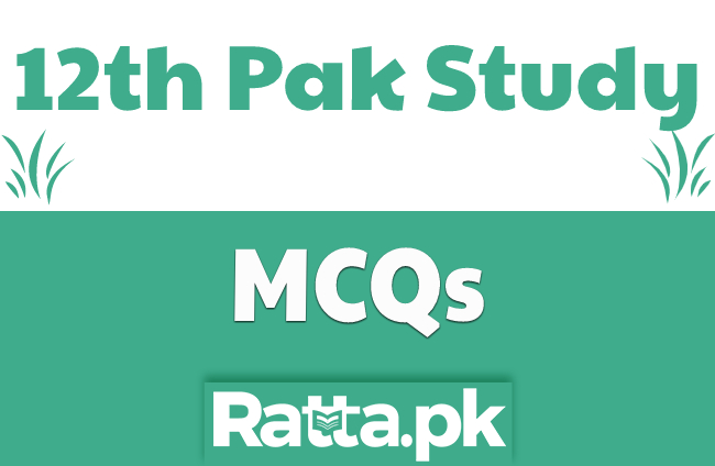 12th Class Pak Studies Important solved MCQs with answers pdf Download ...
