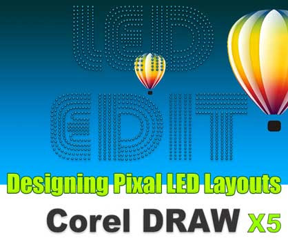 How to Create Custom Pixel LED Layouts with CorelDRAW - Learn It Step ...