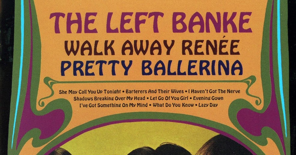 Plain and Fancy: The Left Banke - Walk Away Renee...Pretty Ballerina ...