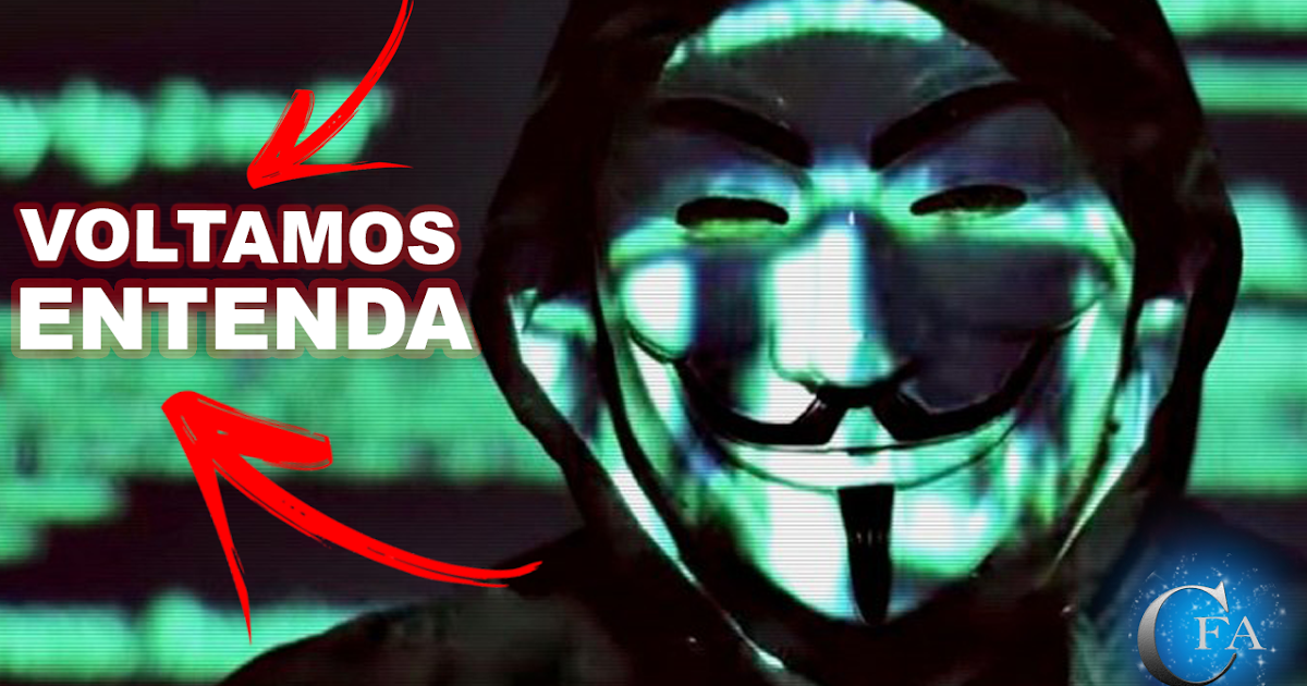 ENTENDA O CASO DA VOLTA DOS ANONYMOUS 2020 | #canalforadoar