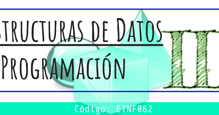 Estructura de Datos y Programacion III 💻 Informaticos 15