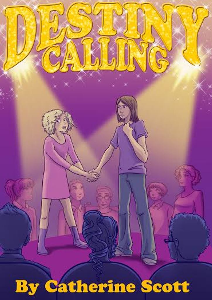 Catherine Scott - Writer: Destiny Calling - Now out in Paperback!