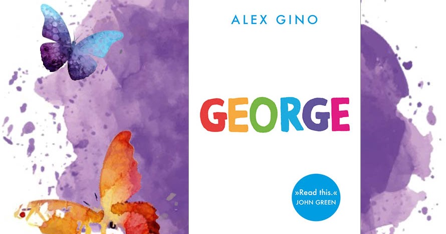 littlebooktown: [Rezension] George - Alex Gino