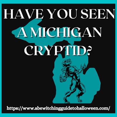 A Bewitching Guide to Halloween: Have You Seen A Michigan Cryptid?