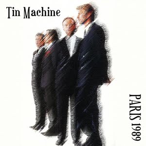 T.U.B.E.: Tin Machine - 1989-06-26 - Paris, FR (pre-FM/FLAC)