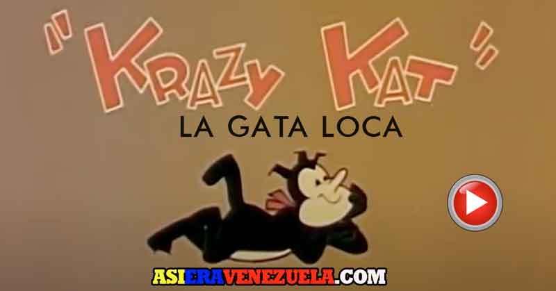 Así era Venezuela: La Gata Loca