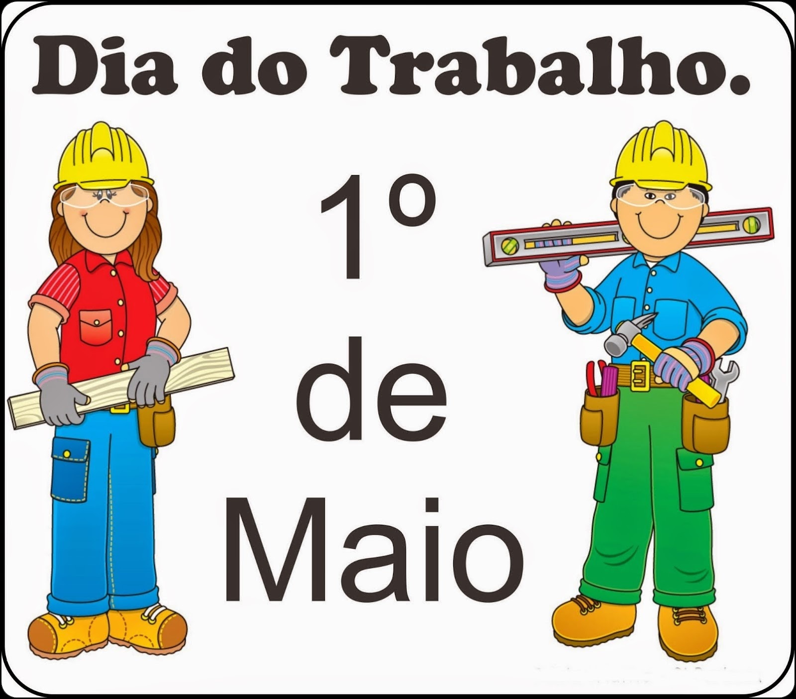 BLOG PROFESSOR ZEZINHO: Dia do Trabalho (1º de maio).