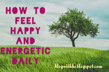 How to feel happy and energetic daily