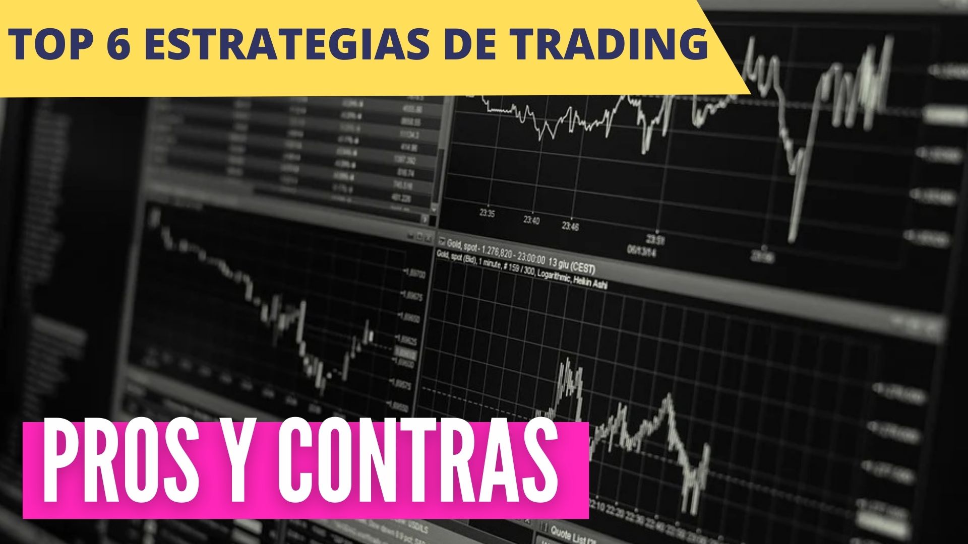 TOP 6 Mejores Estrategias de Trading Las más Usadas | Pros y Contras 2021