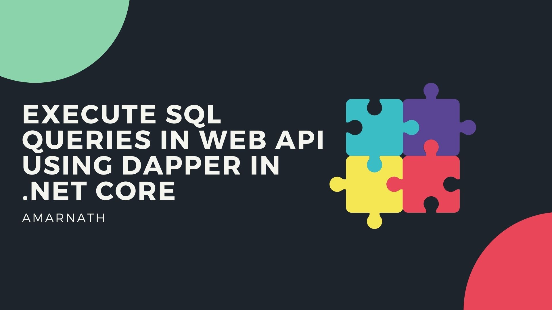 Execute Sql Queries In Web Api Using Dapper In Net Core