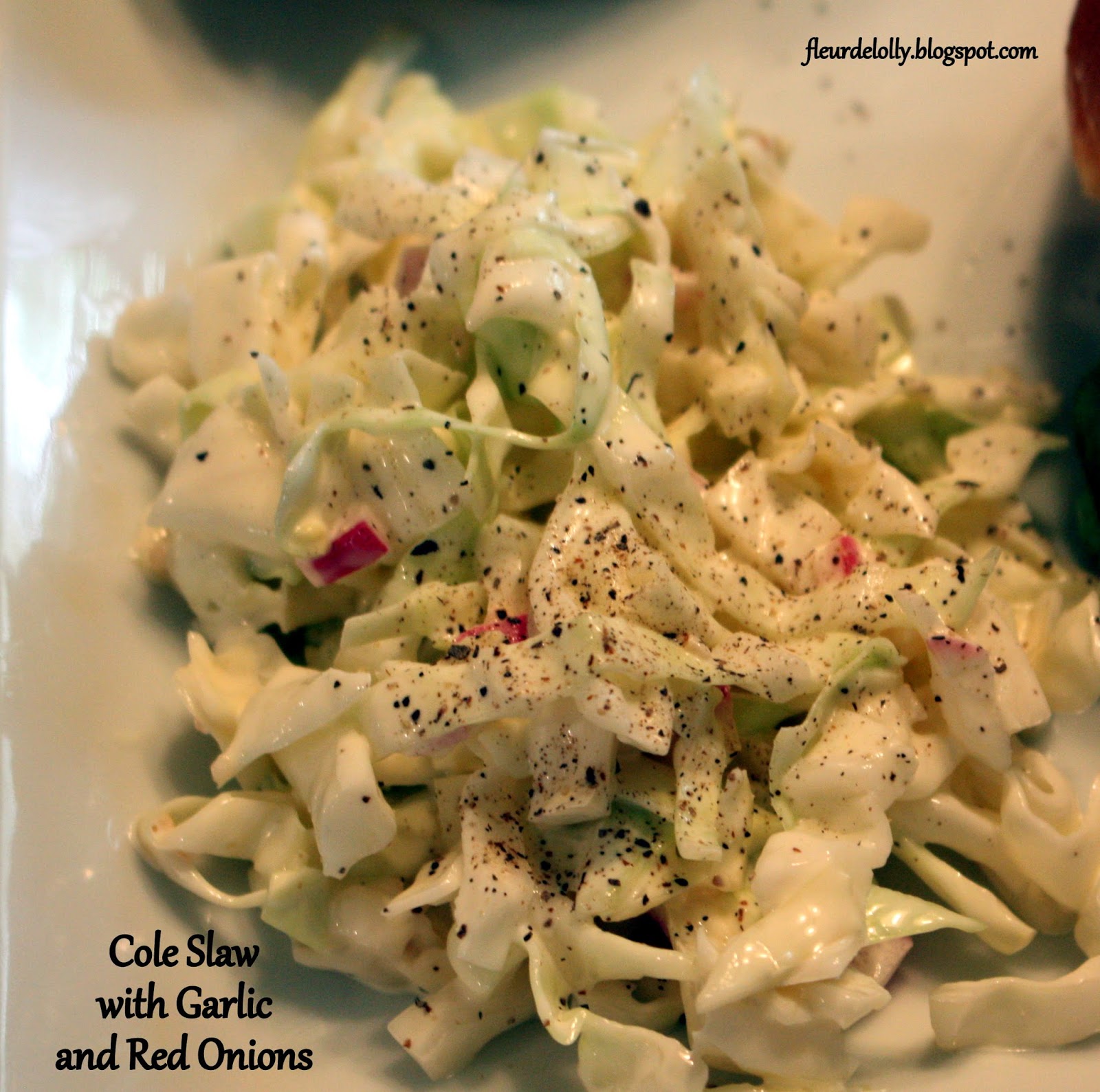 Fleur de Lolly: Cole Slaw with Garlic and Red Onions