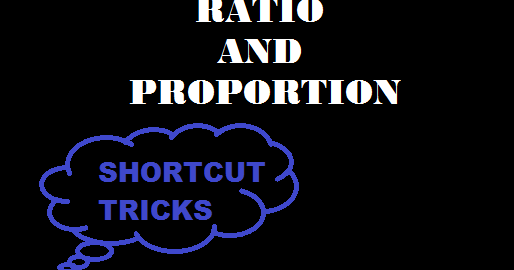 RATIO AND PROPORTION SHORTCUT TRICKS FOR BANK SSC EXAM ratio-and-proportion-shortcut-tricks-for-bank-ssc-exam