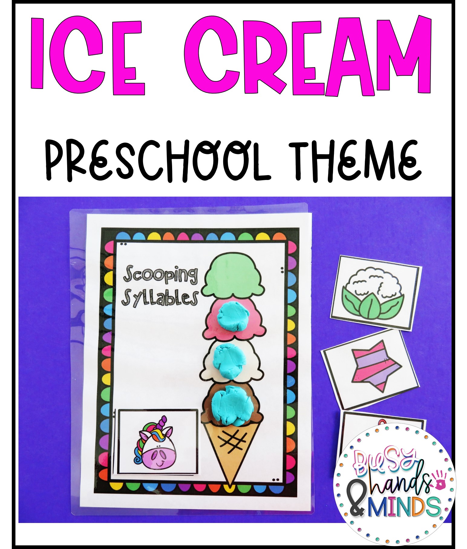 Ice Cream Preschool Theme | Busy Hands and Minds