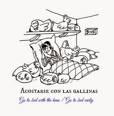 The Language Tutor: Spanish Idiom: Acostarse con las gallinas
