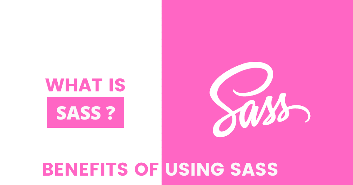 What Is SASS? Benefits Of Using SASS